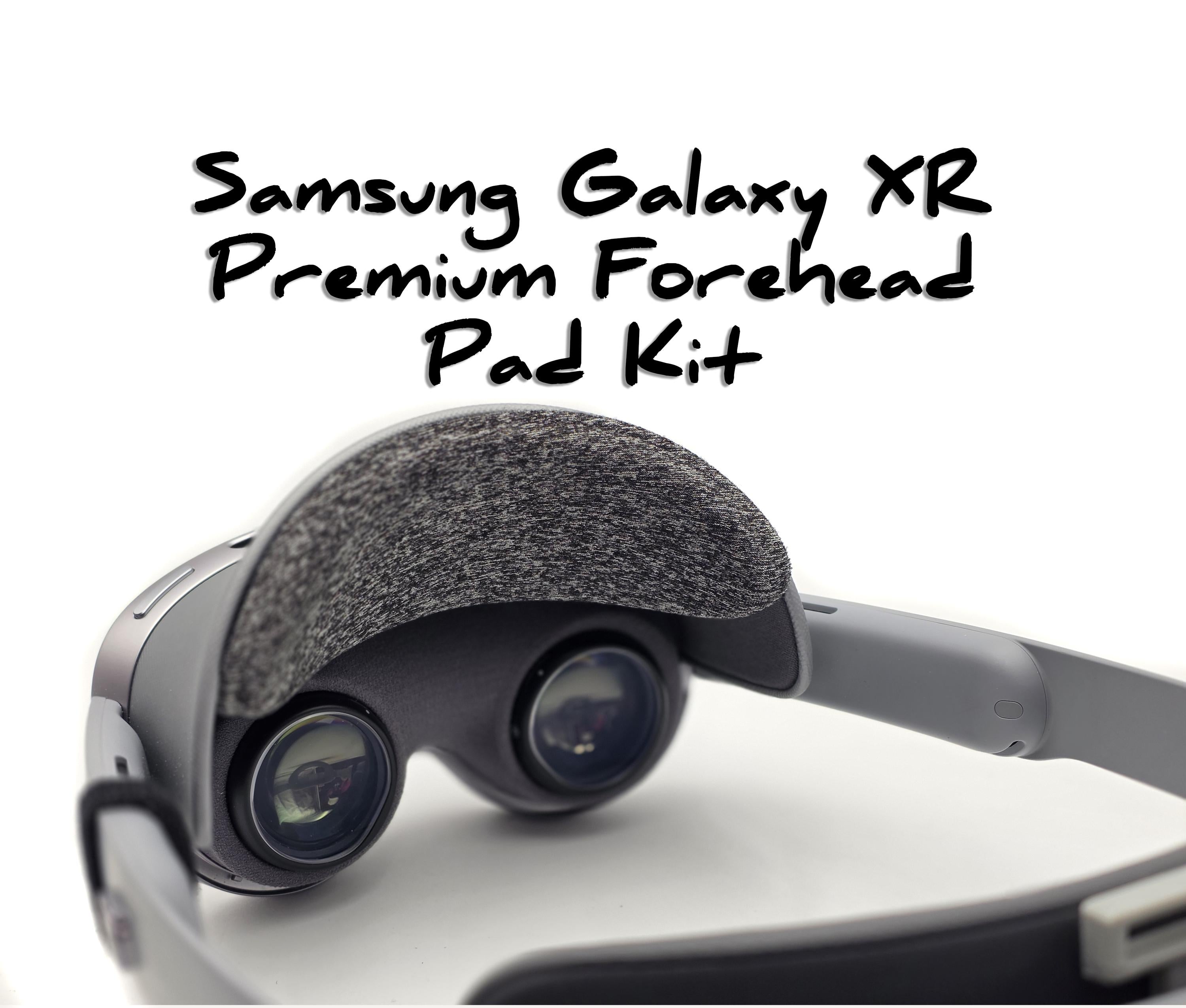 Samsung Galaxy XR Premium Forehead Pad kit – Tyco Tech 3D Printing